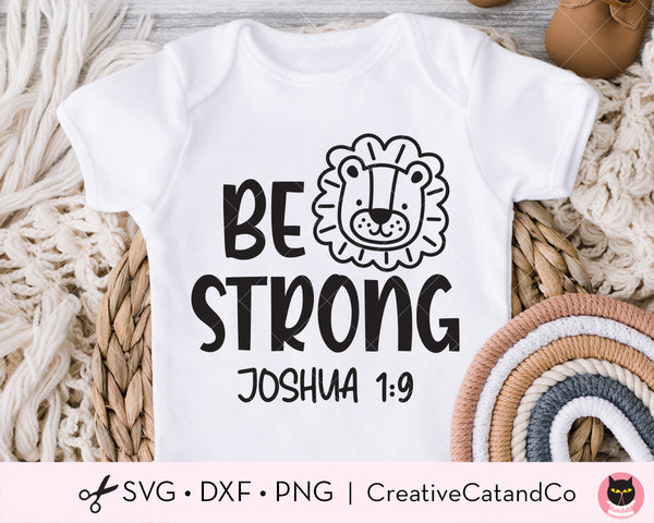 Be Strong Joshua 1:9 Christian Religious Baby Boy SVG | CreativeCatandCo